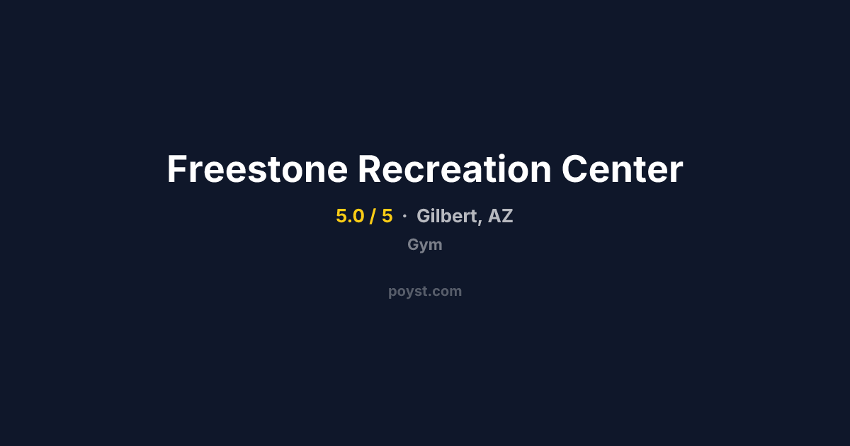 Freestone Recreation Center Gilbert – 5.0★ Reviews & Hours